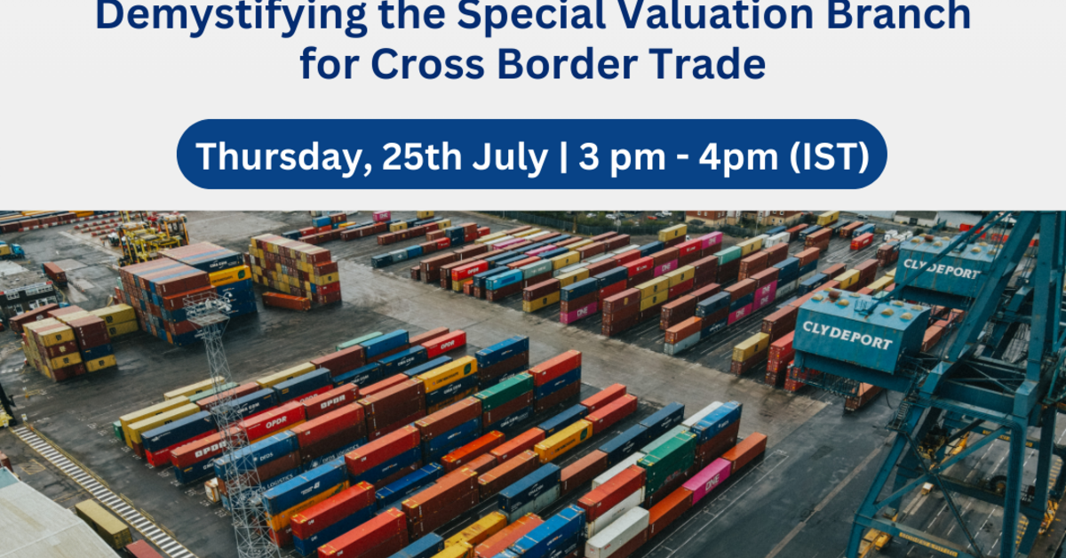Webinar on 'Demystifying The Special Valuation Branch (SVB) For Cross ...
